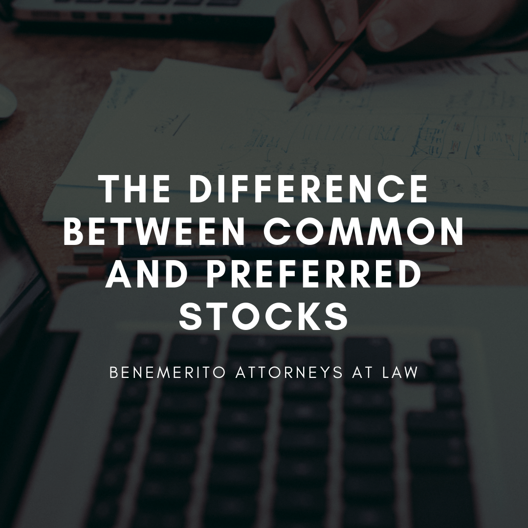 The Difference Between Common And Preferred Stocks - Benemerito Law