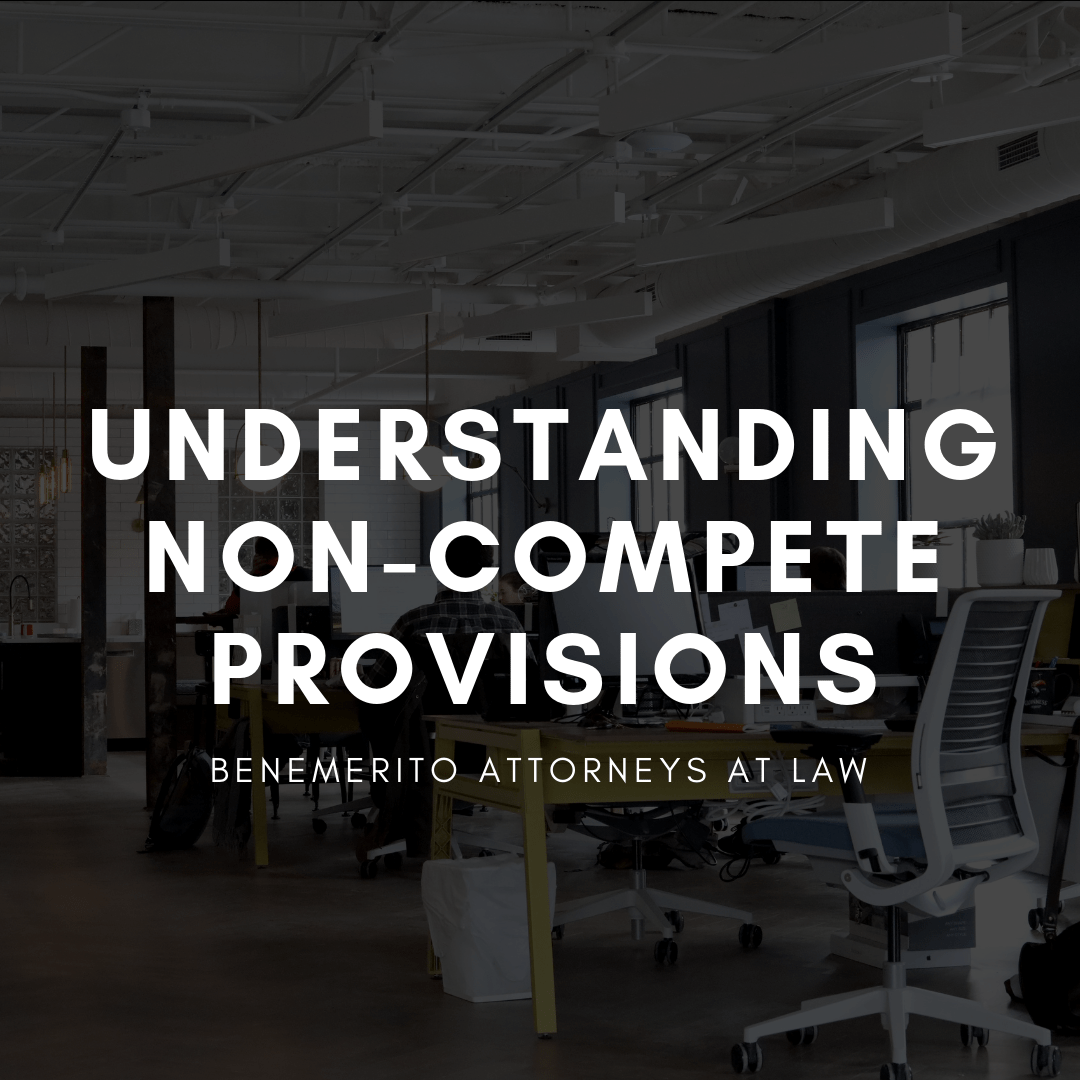 Understanding Non Compete Provisions Benemerito Law understanding-non-compete-provisions-benemerito-law